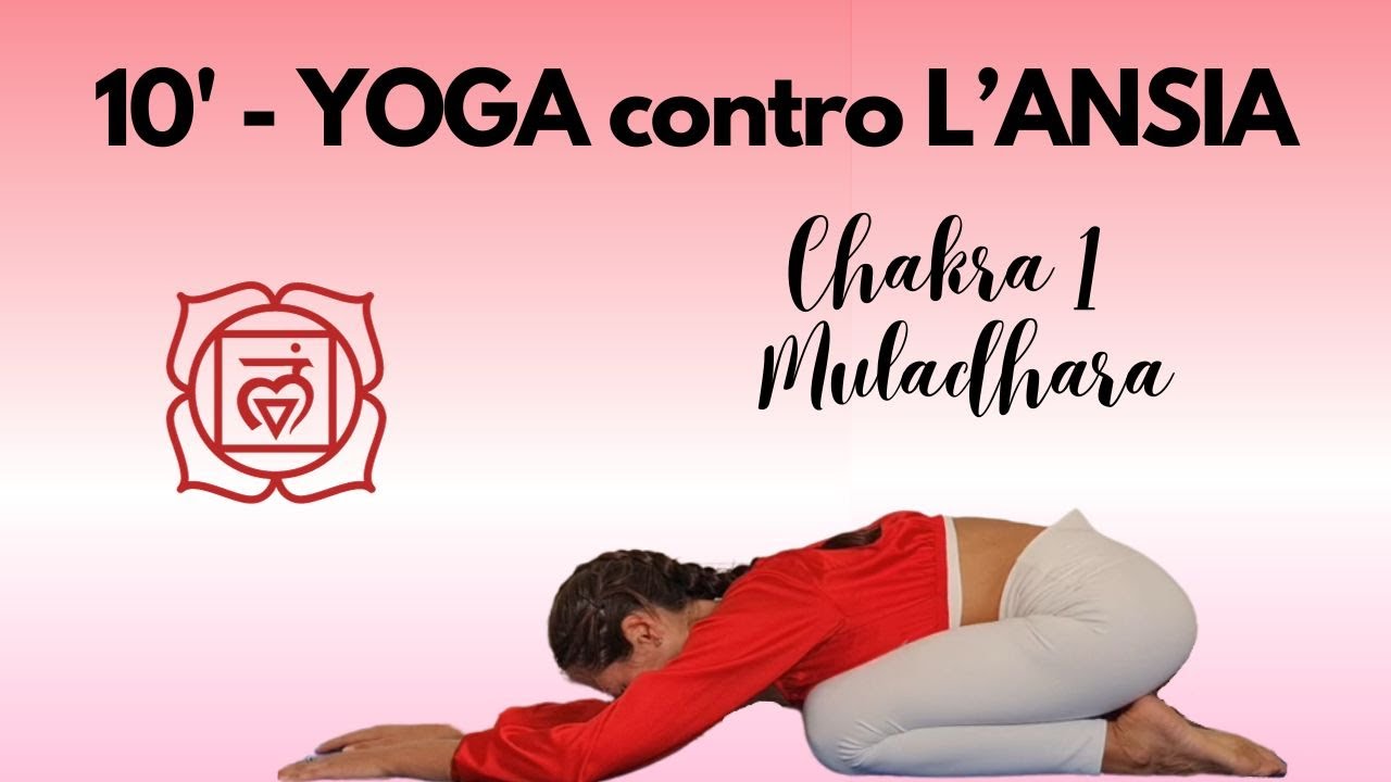 YOGA BASE contro l'ANSIA | PRIMO CHAKRA | 10 minuti - YouTube