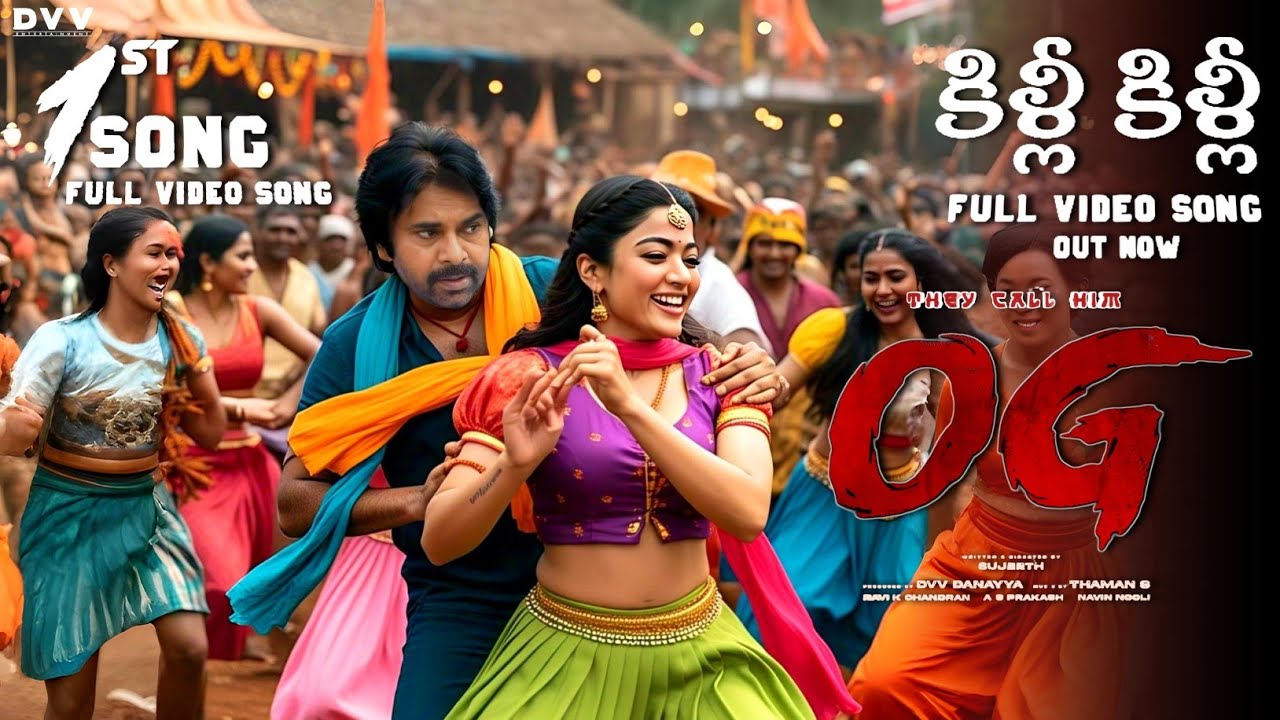 OG - Killi Killi Full Video Song|OG 1st Song|OG 1st Lyrical Song|OG ...
