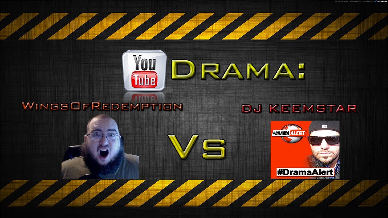 YouTube Drama:WingsOfRedemption Vs. DJ KEEMSTAR - YouTube