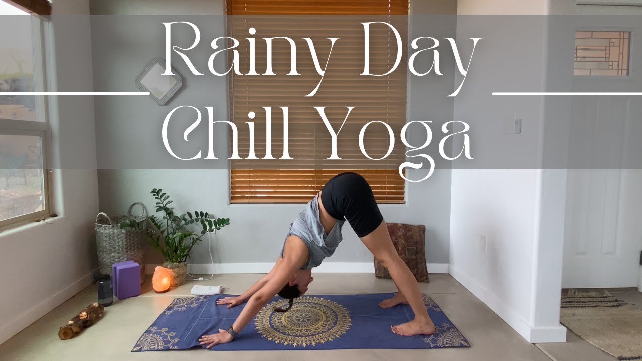 Rainy Day Yoga (Chill & Gentle) | 50-Minute Yoga + 5-Minute Meditation ...