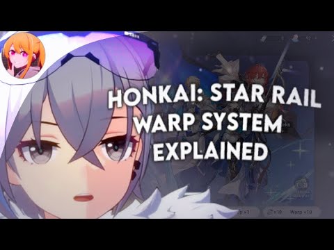 Honkai: Star Rail WARP SYSTEM Explained - EVERYTHING You NEED To Know! - YouTube
