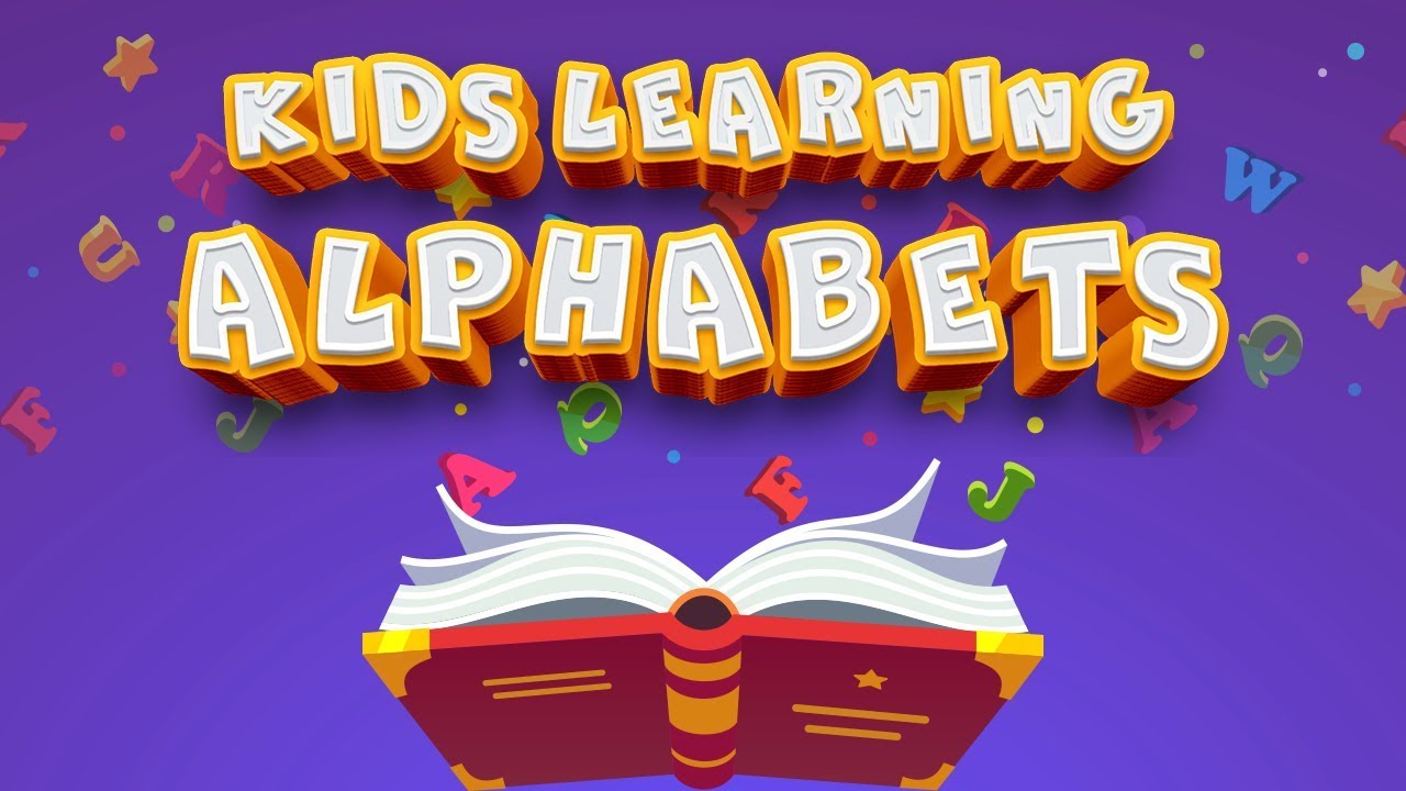 Learning Alphabets for Kids | Kids Learning Alphabet 2018 | A to Z ...