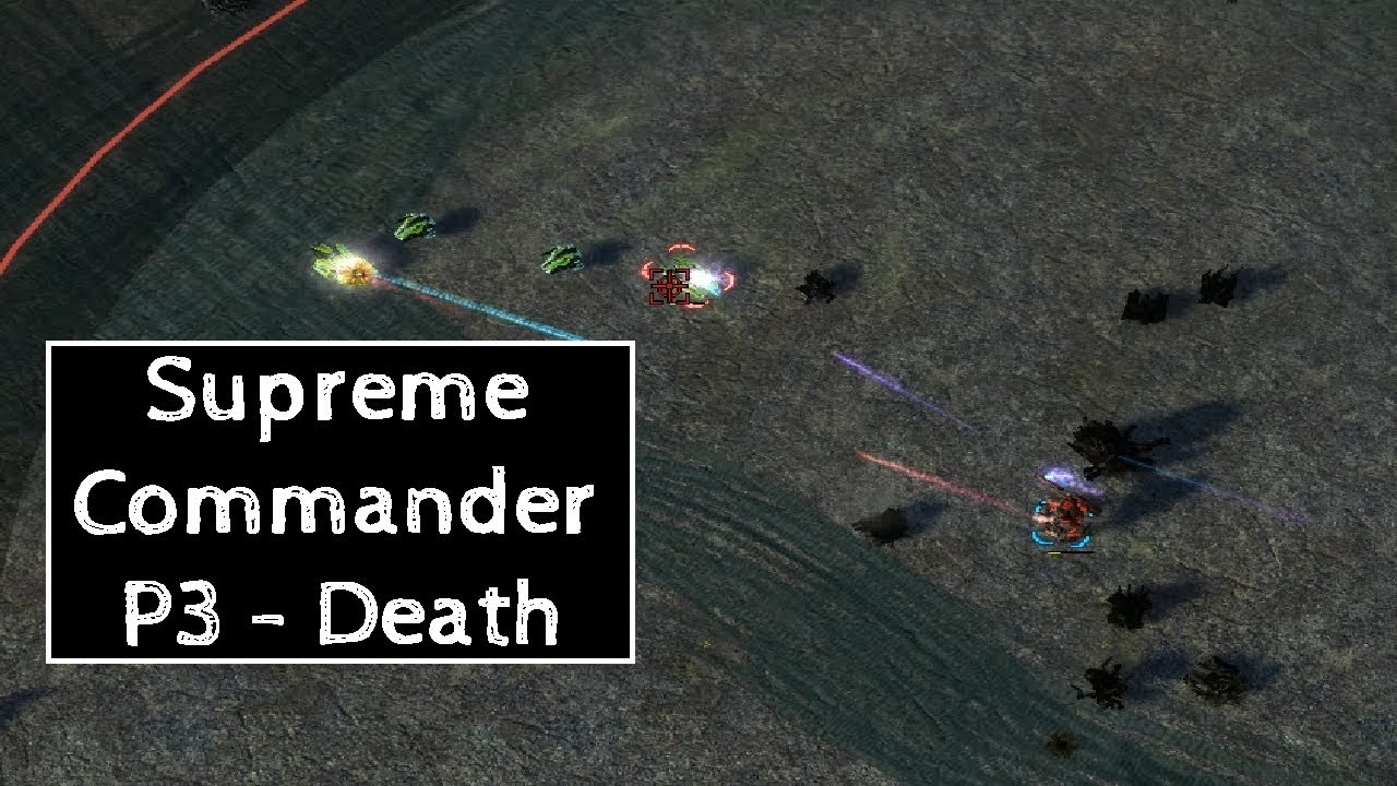 Supreme Commander Campaign - Lvl 3 Death - YouTube