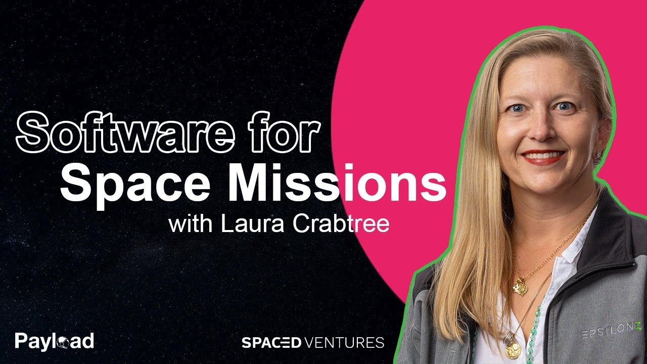 Software for Space, with Epsilon3's Laura Crabtree - YouTube