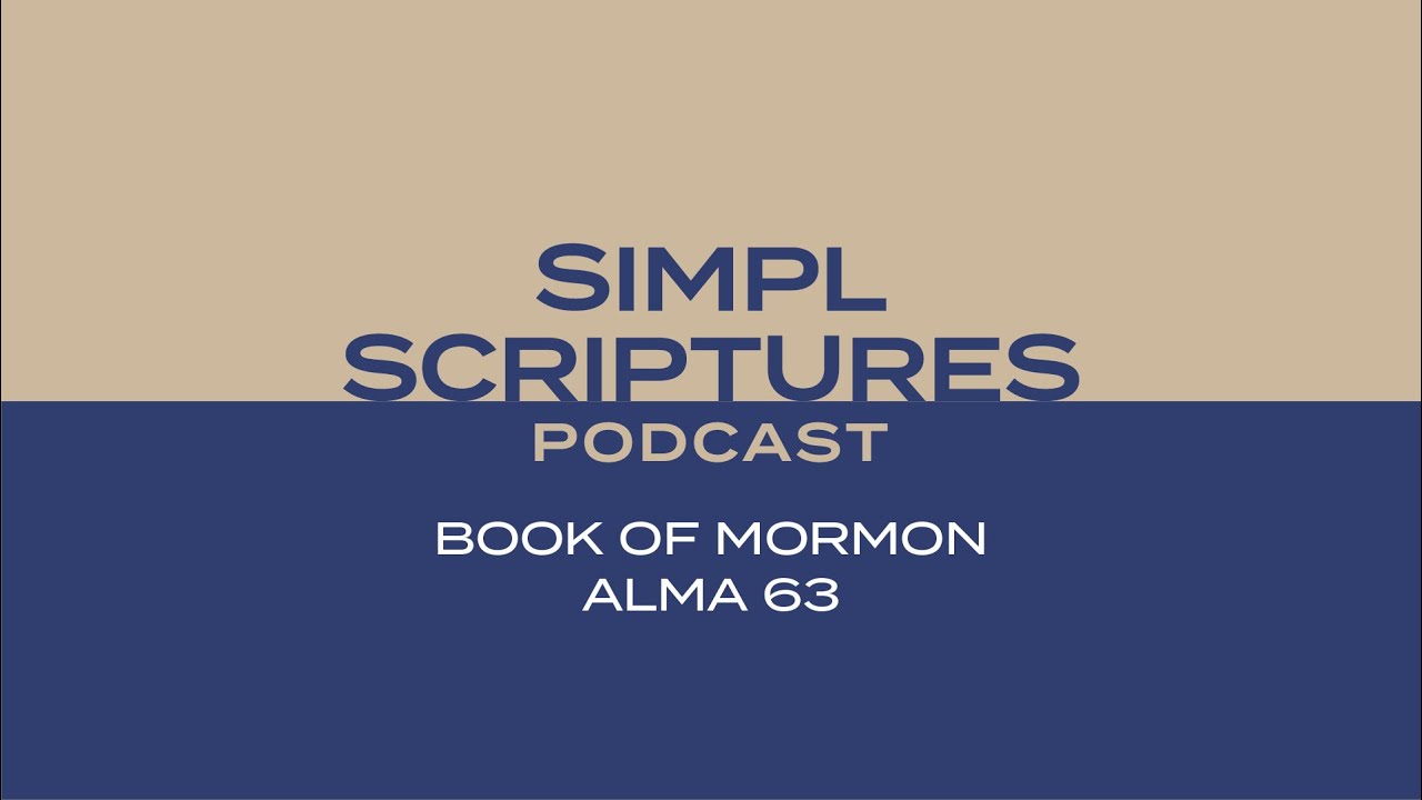 Book of Mormon - Alma 63 - YouTube