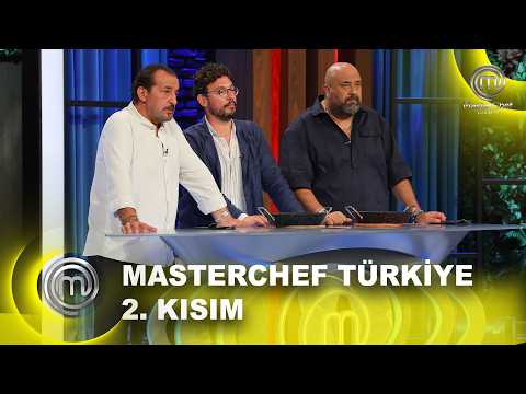 MasterChef Türkiye 2026 2. Kısım | 02.09.2026  @masterchefturkiye​