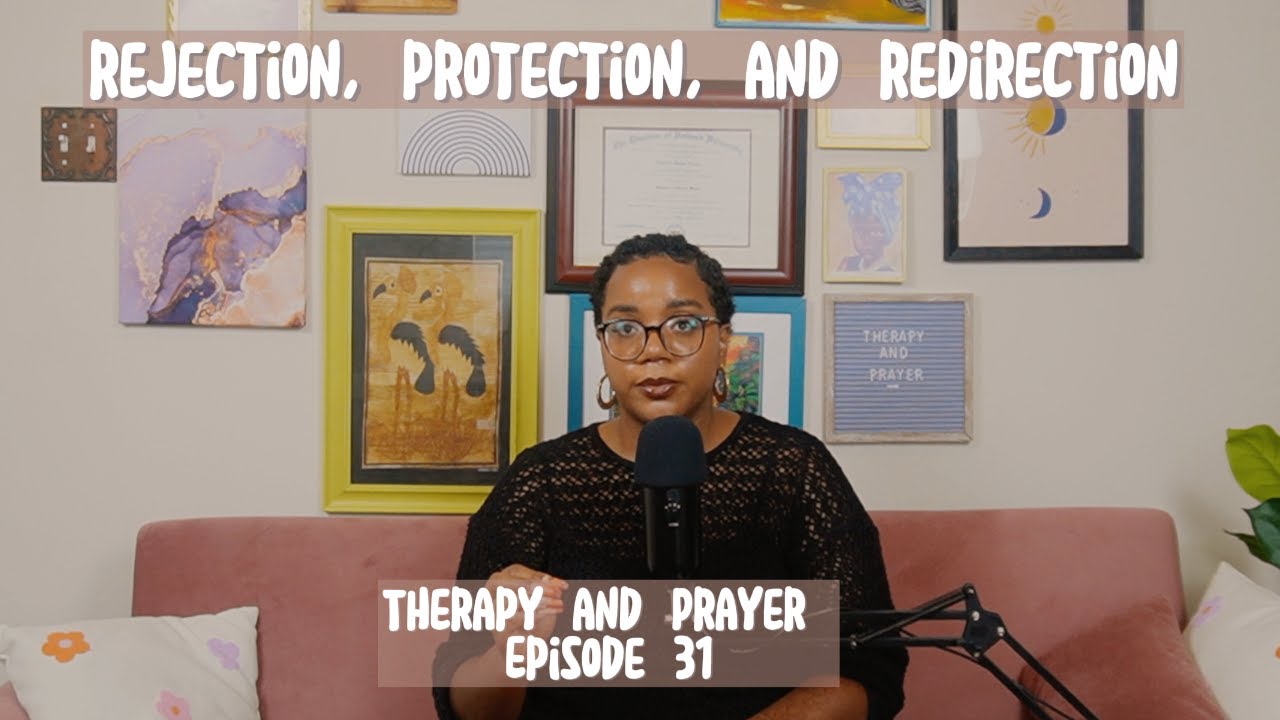 Ep 31. Rejection, Protection, and Redirection - YouTube