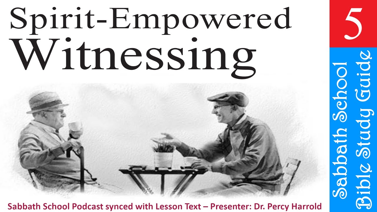 2020 Q3 Lesson 05 – Spirit-Empowered Witnessing - YouTube