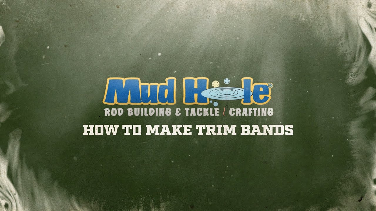 How To Make Trim Bands | Mud Hole Remote Rod Building Classes - YouTube