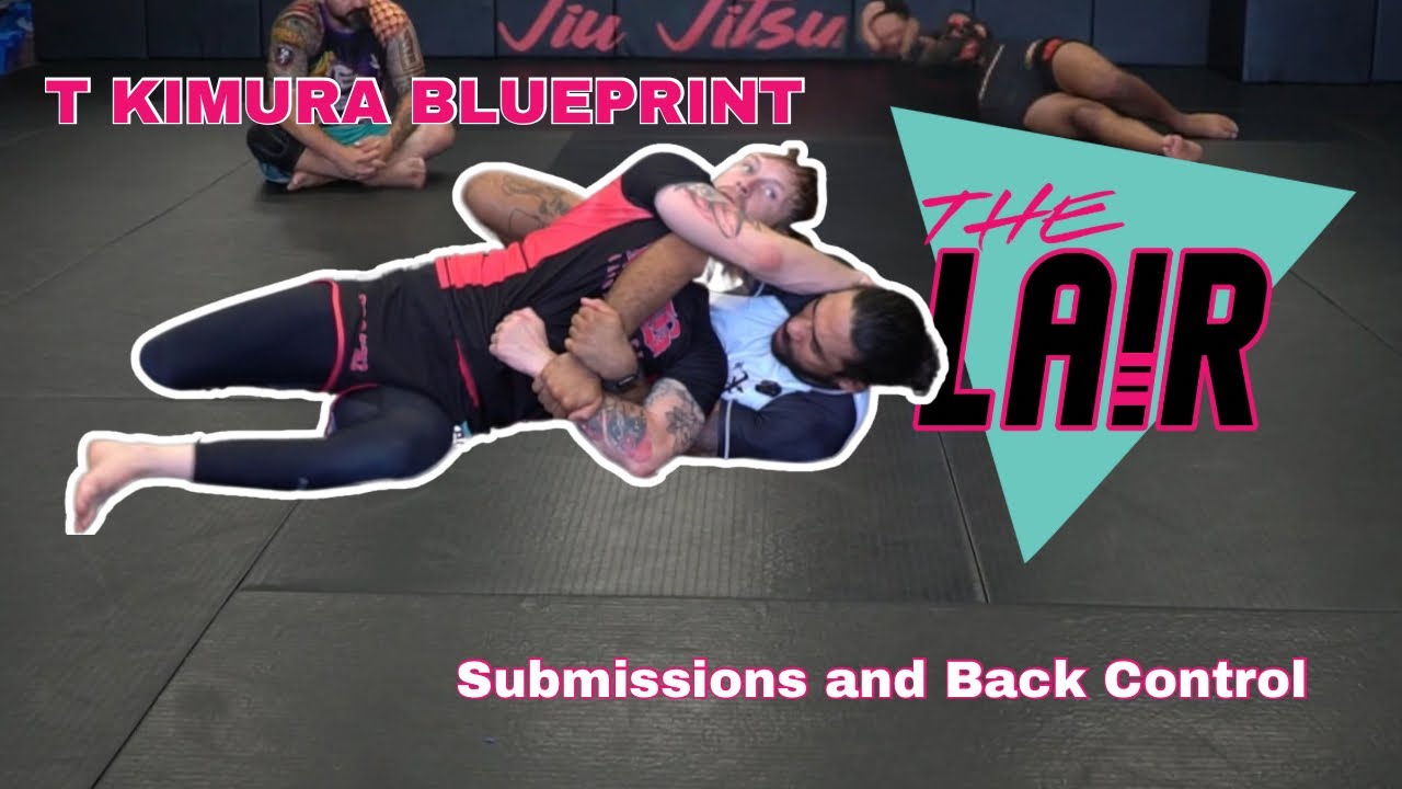 The T Kimura Blueprint: Submissions and Back Control - YouTube