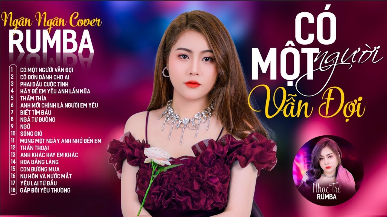 THƯƠNG LY BIỆT, CÓ MỘT NGƯỜI VẪN ĐỢI - ALBUM RUMBA XUẤT SẮC NHẤT 2024 ...