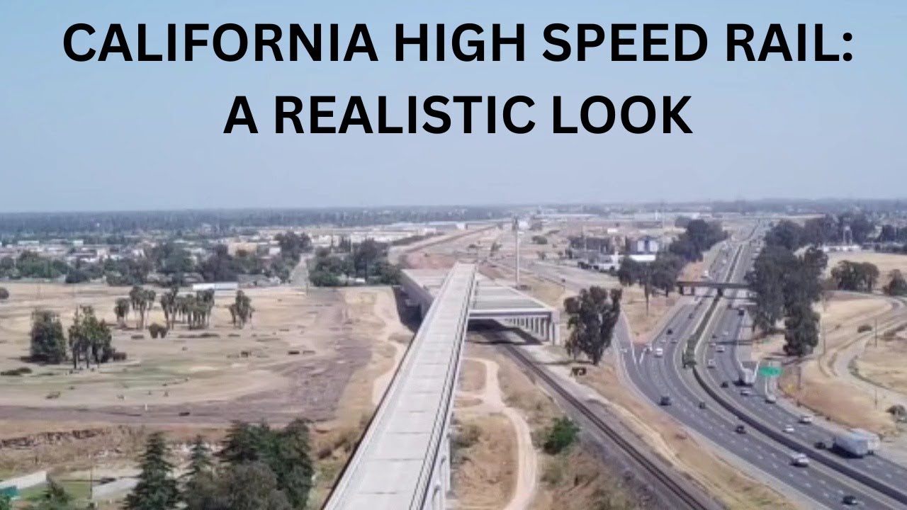 California High Speed Rail: A Realistic Look - YouTube