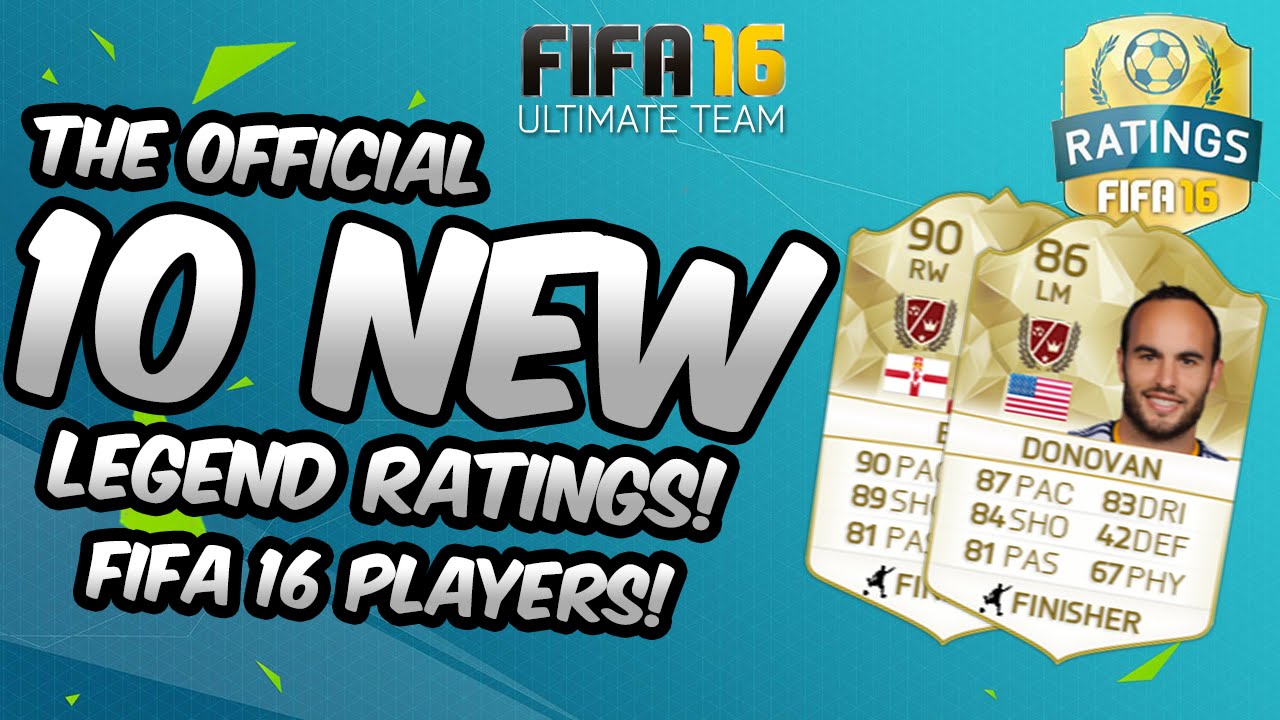 FIFA 16 | 10 NEW OFFICIAL LEGEND RATINGS | w/ 90 RATED BEST! - YouTube