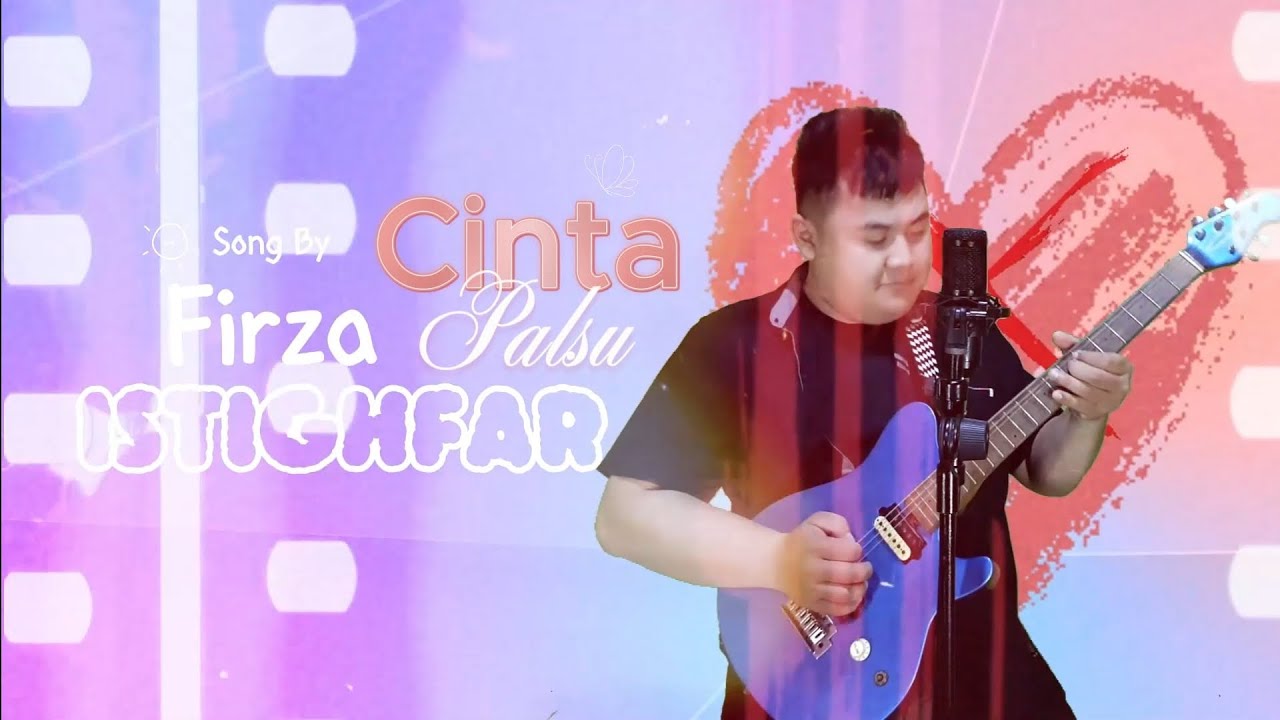 Firza Istighfar - Cinta Palsu (Official Music Video) - YouTube