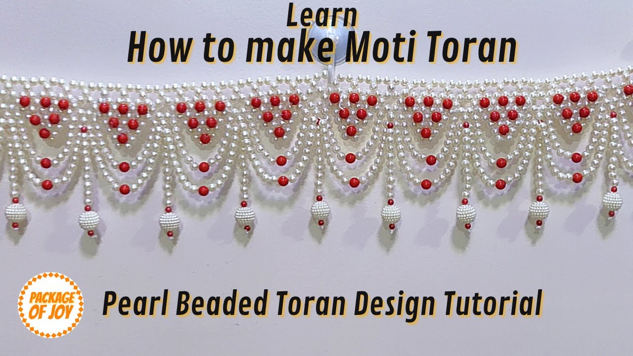 How to make Moti Toran | New Moti Toran Tutorial | मोती तोरण कैसे बनाये ...