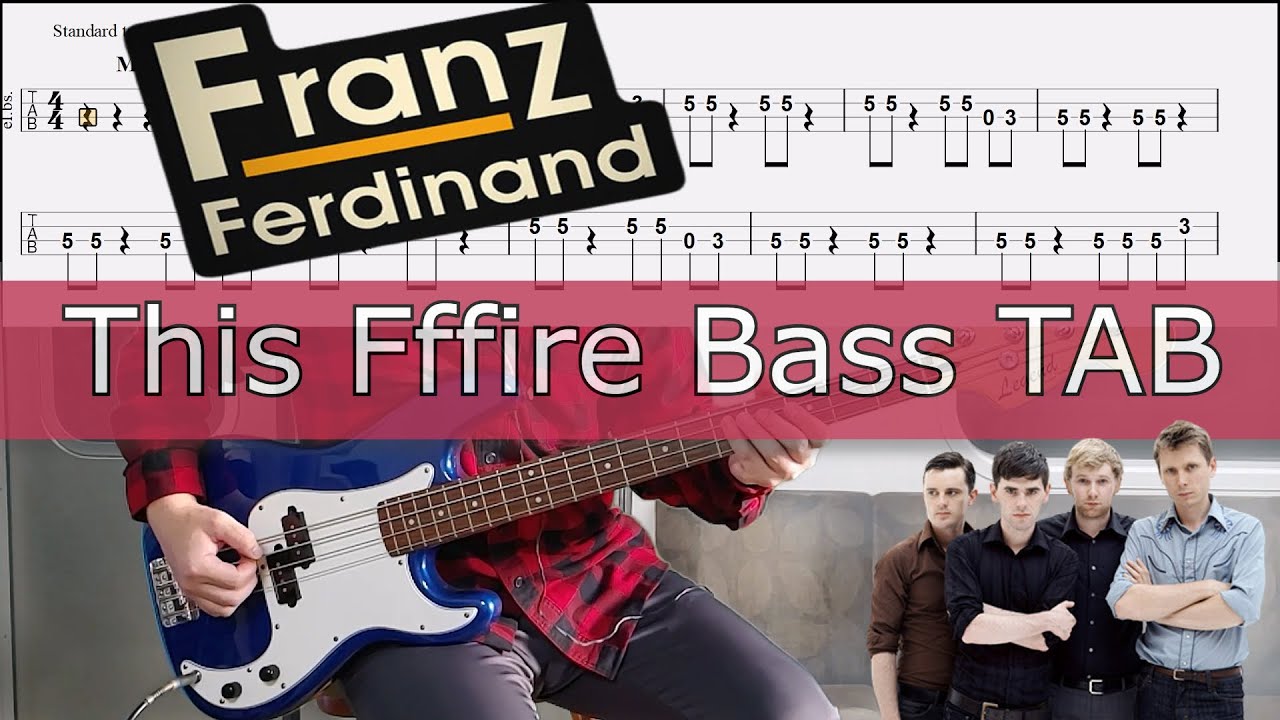 Franz Ferdinand - This Fffire🔥🔥🔥Bass Cover [Play Along TABs]😎 - YouTube