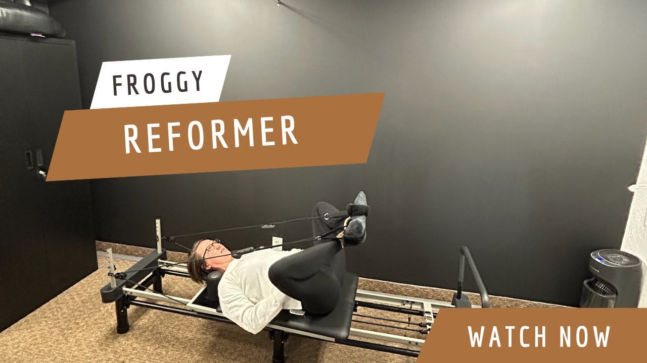Froggy on the Reformer: Inner Thigh & Core Activation | Pelvic Floor ...