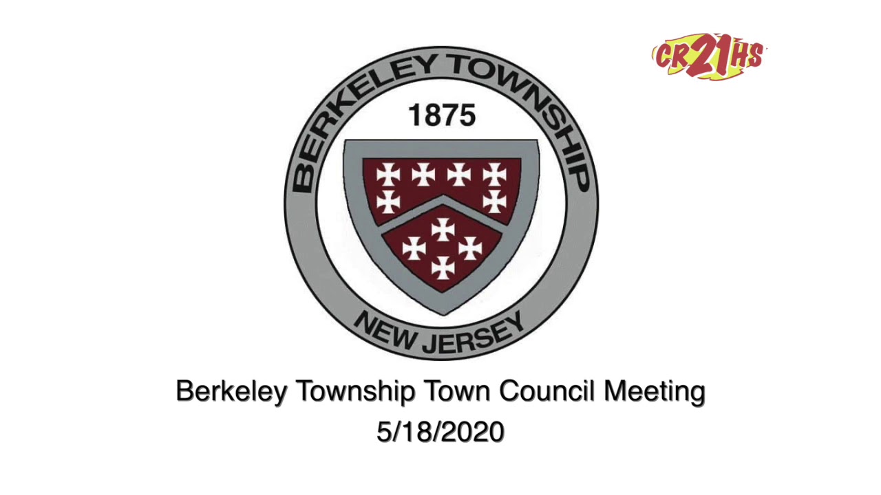 Berkeley Township Town Council 5/18/20 - YouTube