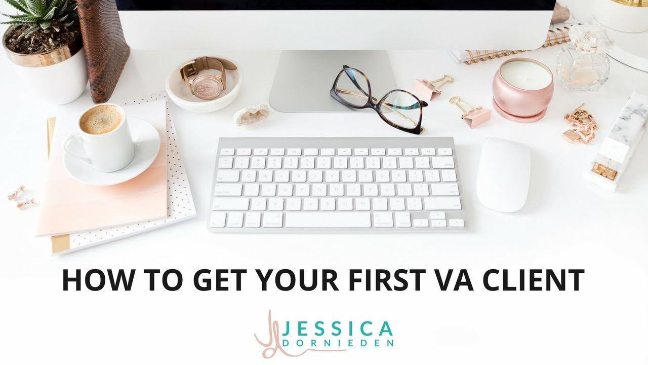 How to get your first or next client for your Virtual Assistant ...