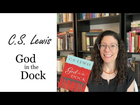 C.S. Lewis: God in the Dock - YouTube