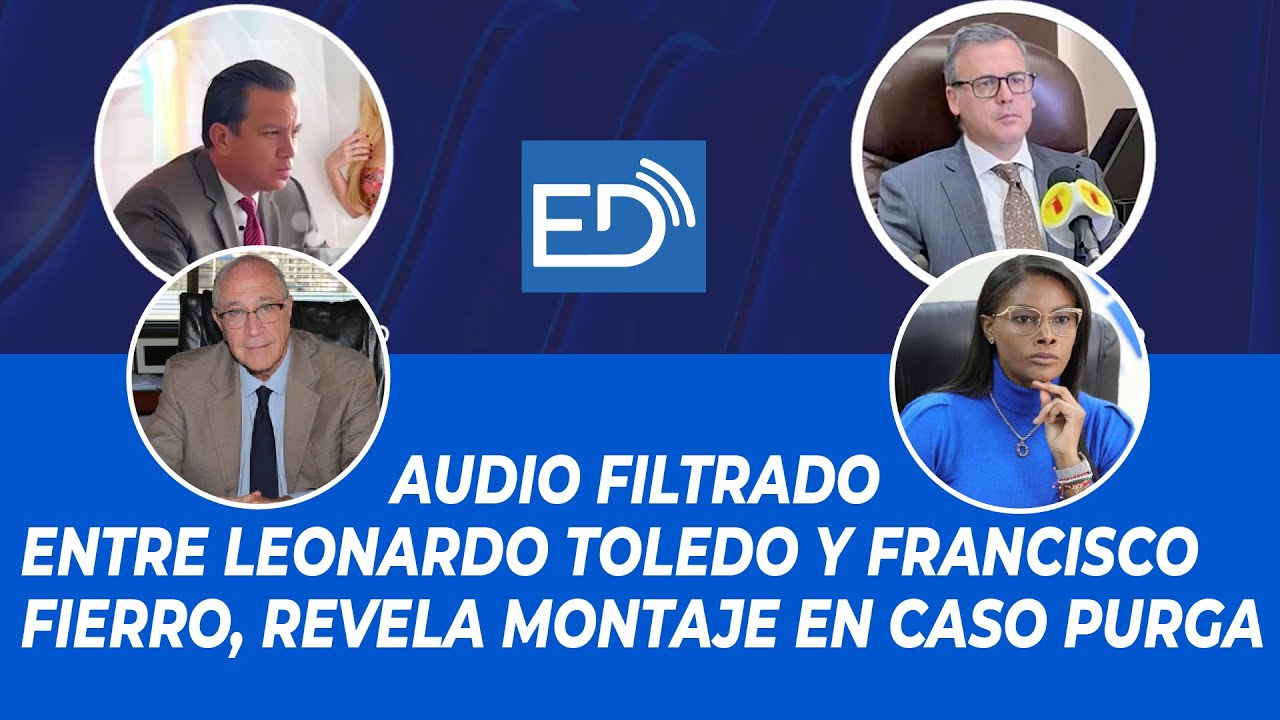 AUDIO FILTRADO ENTRE LEONARDO TOLEDO Y FRANCISCO FIERRO REVELA MONTAJE ...
