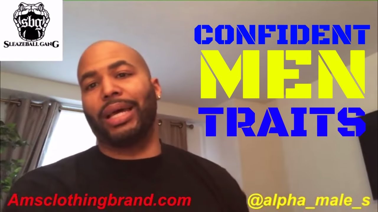 Confident Men Traits Vs Non-Confident Men Traits (shoutout MJ Getright ...