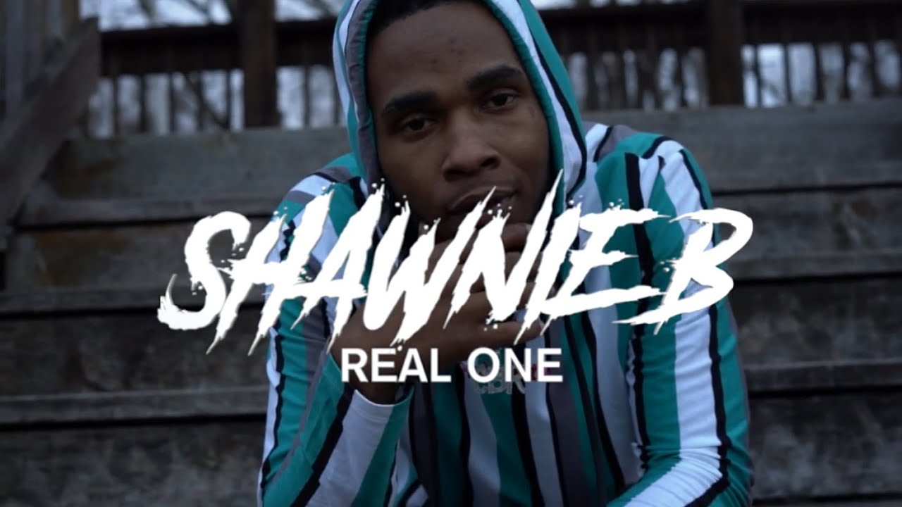 ShawnieB - Real One (Official Music Video) | Prod. By Plaque Pushas - YouTube