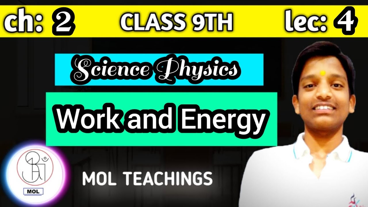 Class 9th| Science 1 Physics| Chapter 2| Work And Energy| Lecture 4| MHSB| - YouTube
