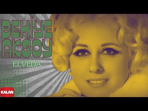 Behiye Aksoy - Elveda I Artık Sevmeyeceğim © 2006 Kalan Müzik