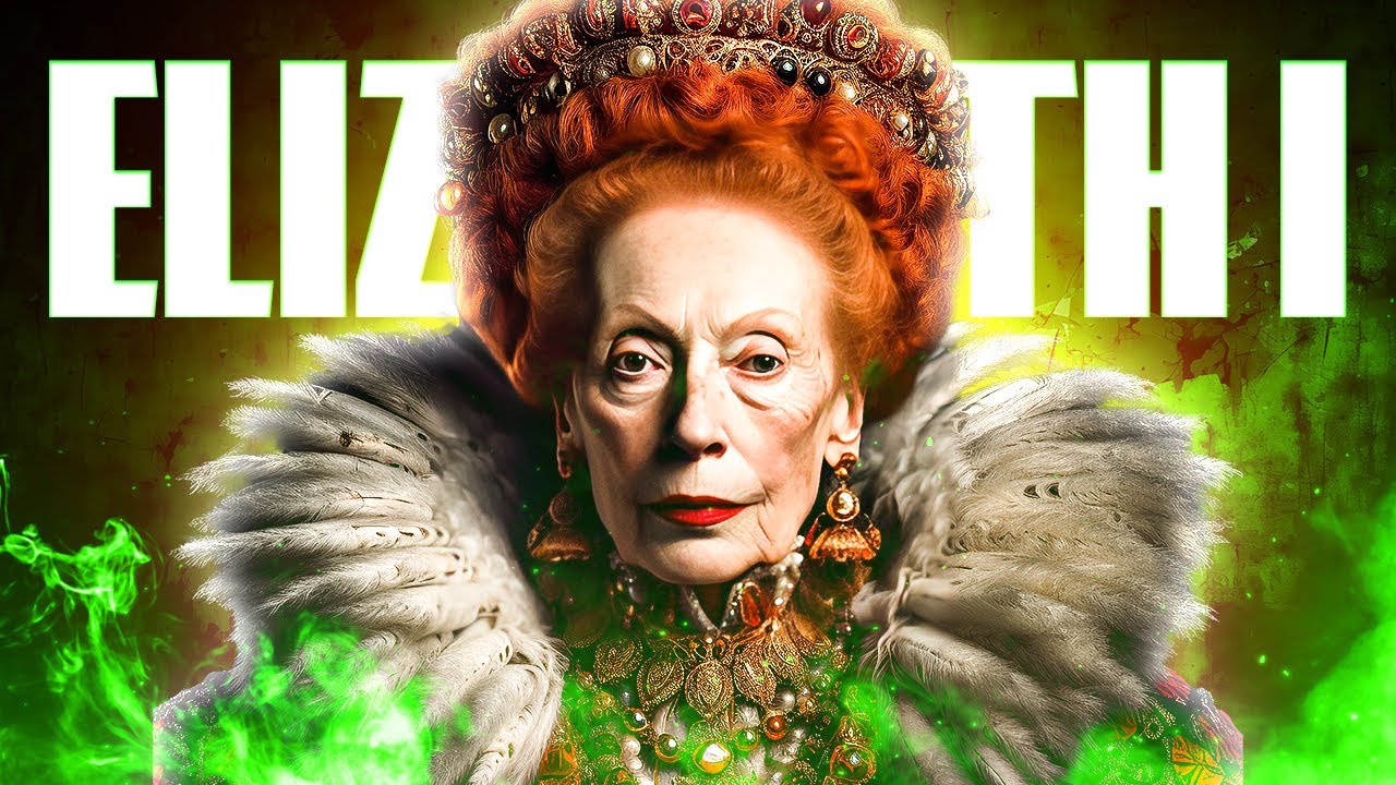 How Queen Elizabeth I Shaped History Forever - YouTube