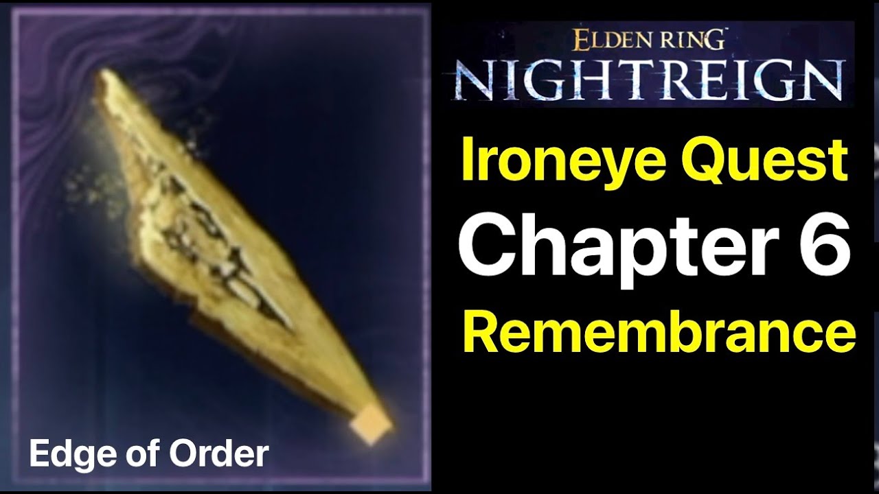 Elden Ring Nightreign: Ironeye Chapter 6 Remembrance Quest (How to Get ...