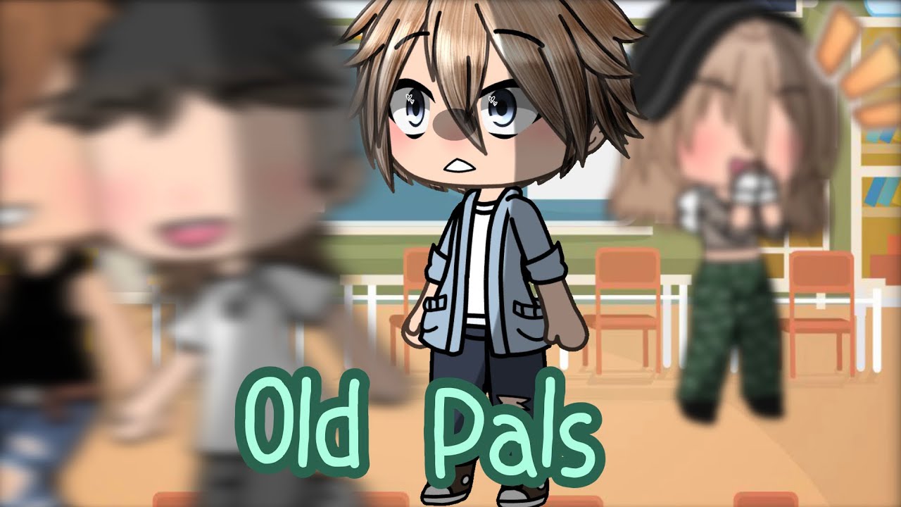 Old Pals // GLMM - YouTube