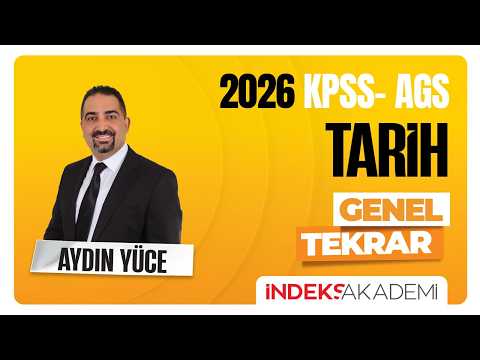 17 - KPSS / AGS - Tarih Genel Tekrar - XVII -(İç Politik Gelişmeler ve Atatürk İlkeleri)- Aydın YÜCE