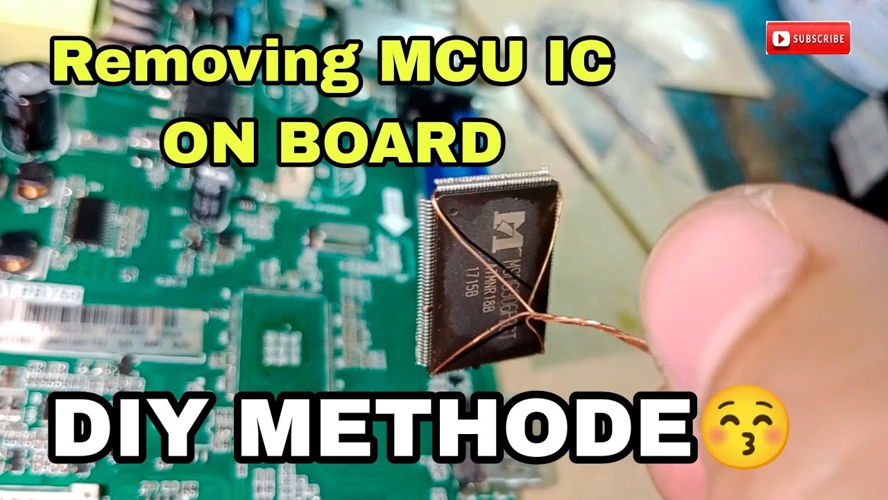 HOW TO REMOVED MCU ON BOARD/DIY METHODE.. - YouTube
