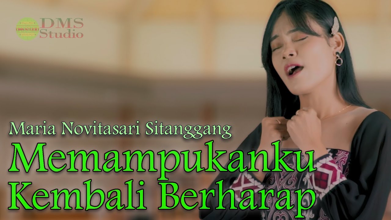 Memampukanku Kembali Berharap - Maria Novitasari Sitanggang (Official ...