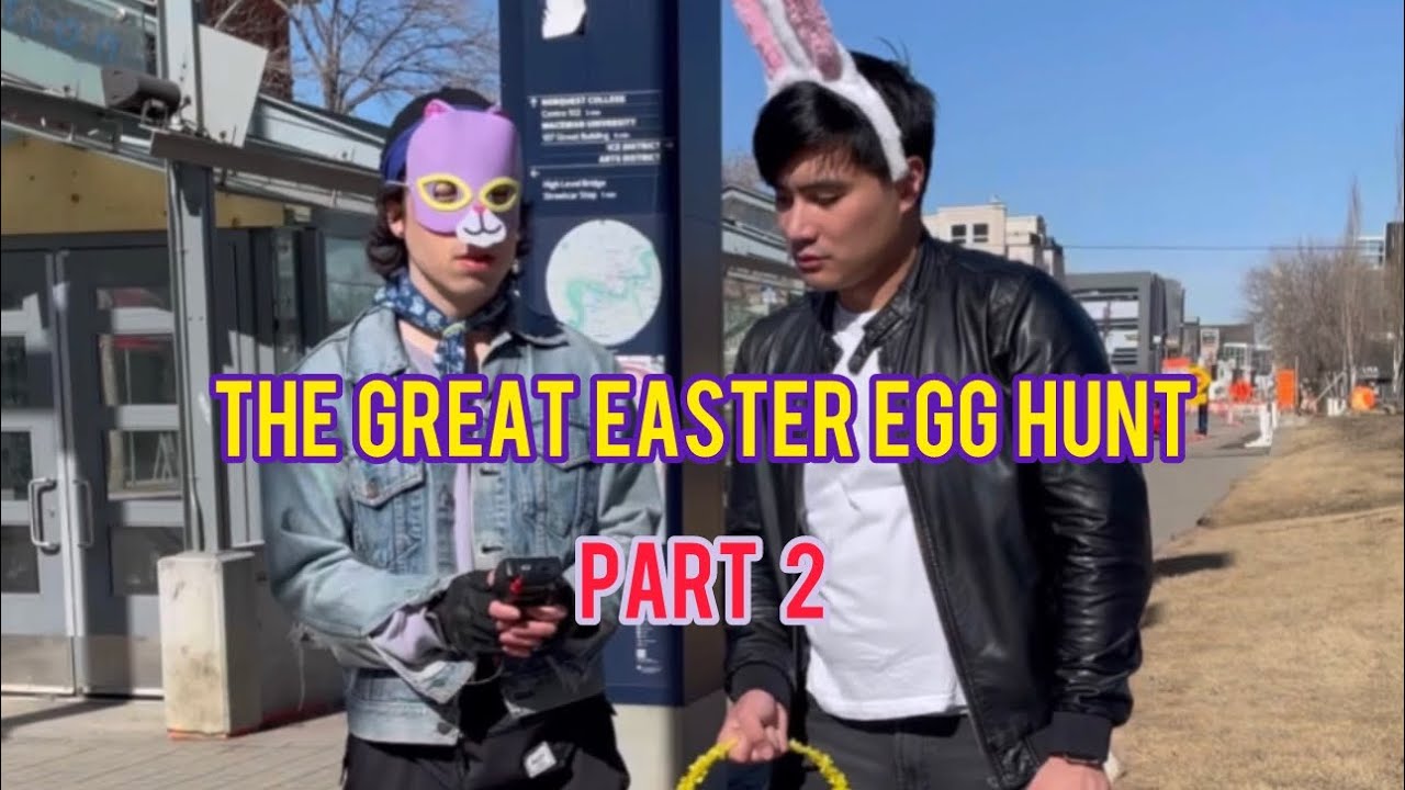 “The Great Easter Egg Hunt - Part 2” - YouTube