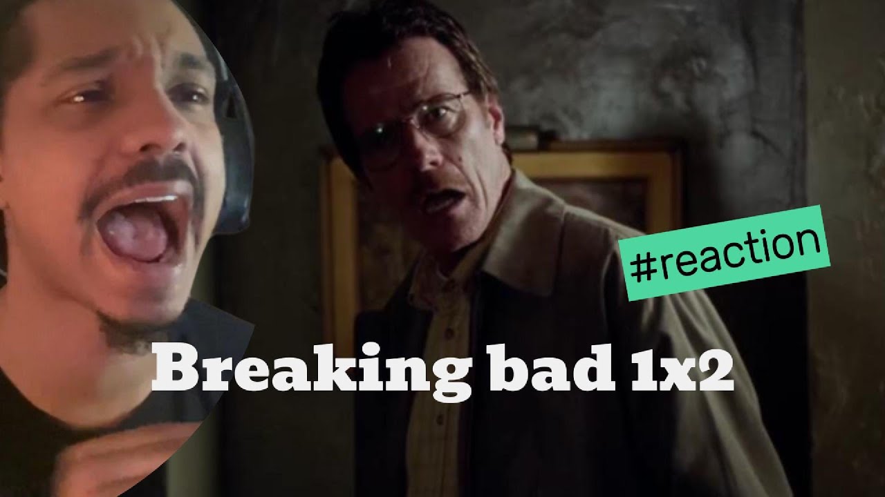 FINALLY Watching BREAKING BAD 1X2 REACTION - YouTube