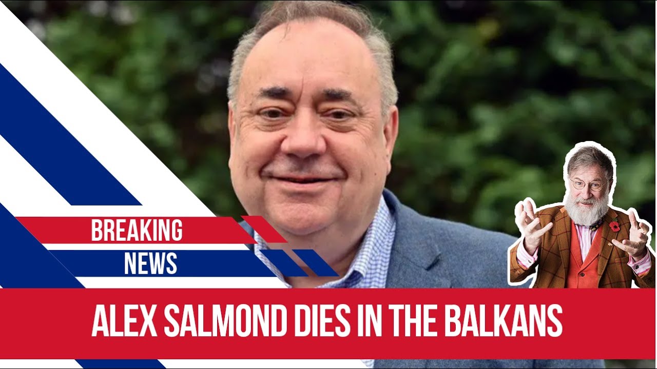 Alex Salmond Dies Suddenly At 69 Youtube 7837