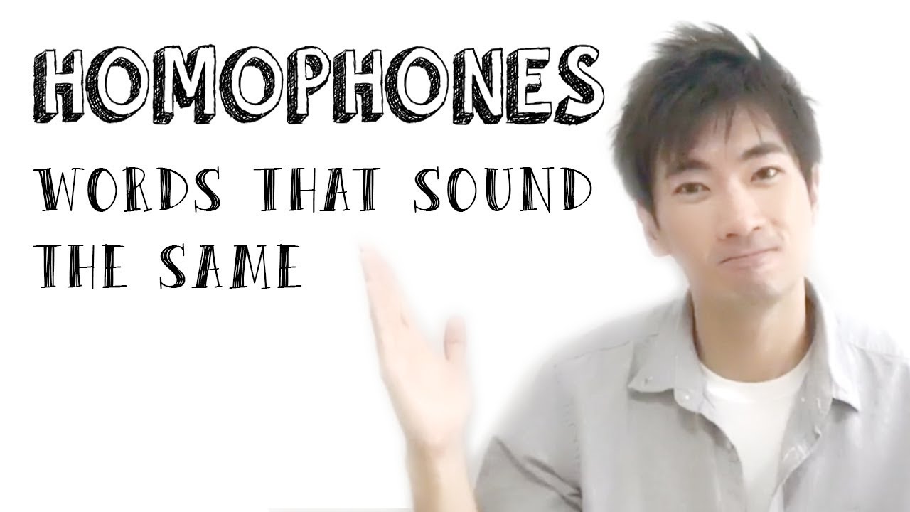 Homophones: Words That Sound The Same - YouTube
