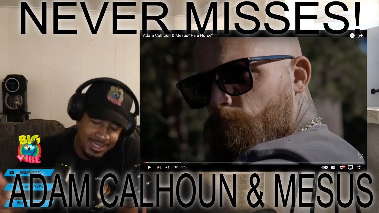 Adam Calhoun & Mesus “Pale Horse” (Reaction) - YouTube