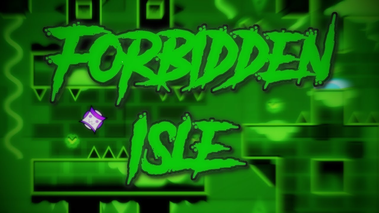 Forbidden Isle 100% (Extreme Demon) by Sillow - YouTube