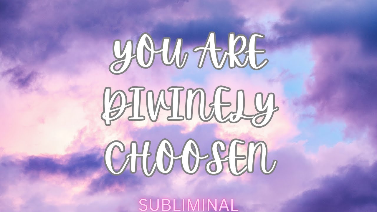 Unlock Your Divine Calling | "You Are Divinely Chosen" Subliminal for ...
