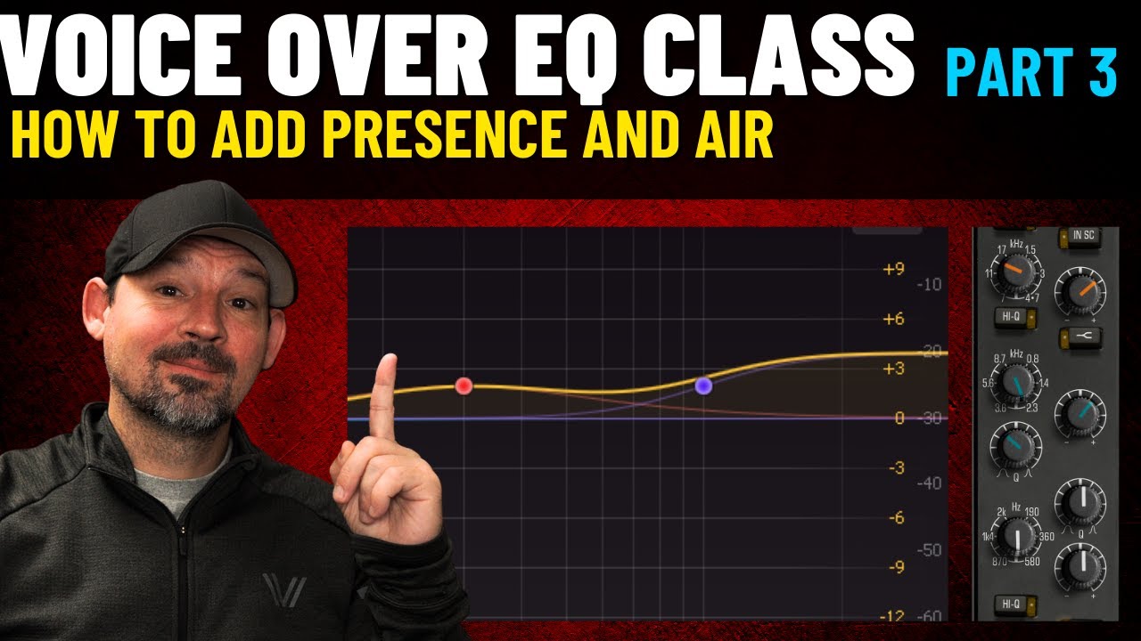 Voice Over EQ Class Part 3 | How To Add Presence and Air with EQ - YouTube