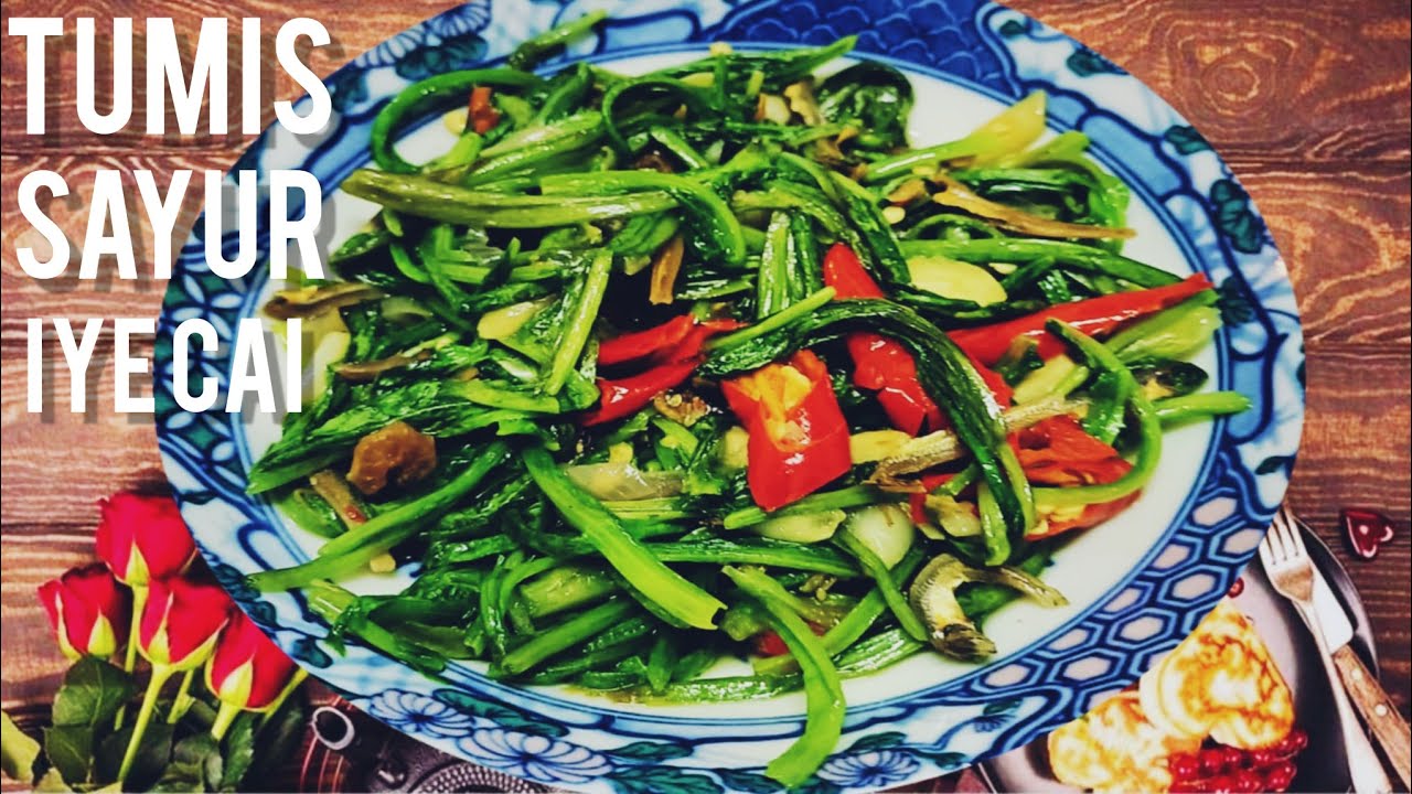 RESEP TUMIS SAYUR IYE CAI TAIWAN PEDAS - YouTube
