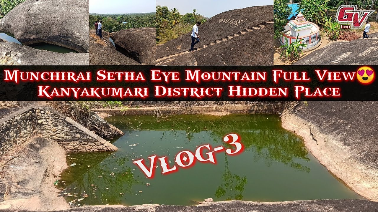 Munchirai Seetha Eye Mountain Full Video | HiddenPlaceVlog3 ...