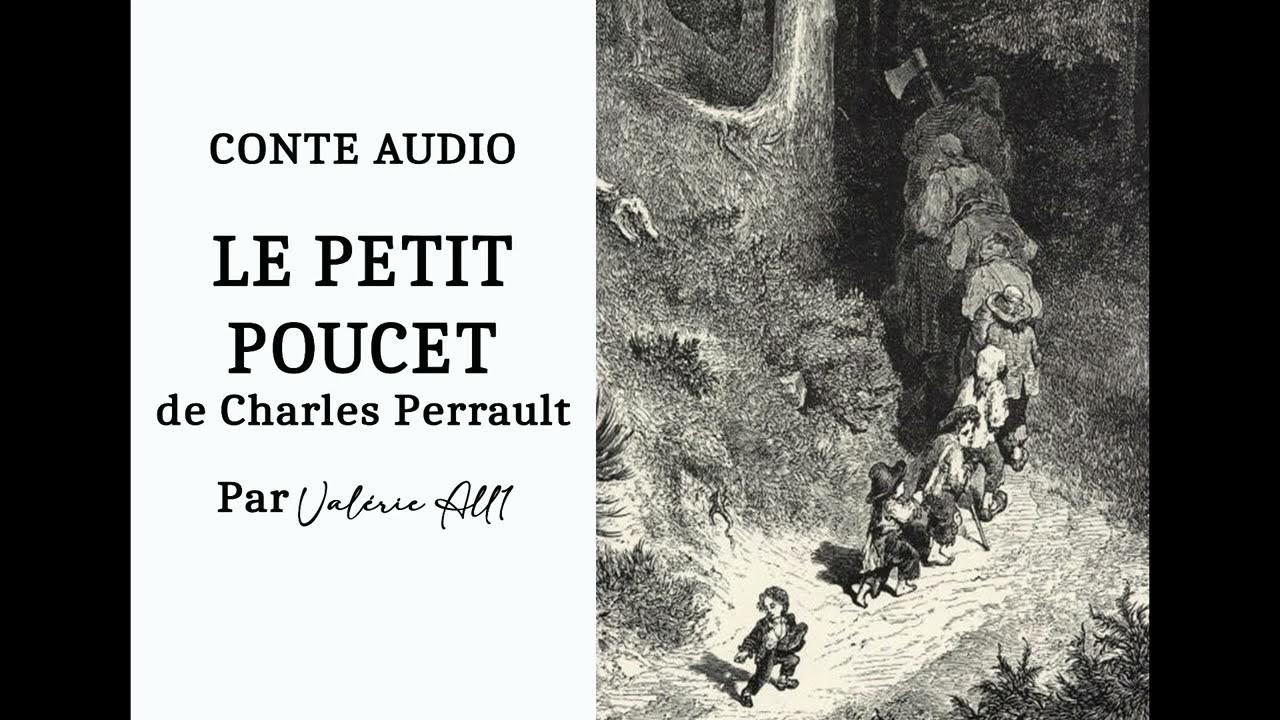 LE PETIT POUCET de Charles PERRAULT ⸺ CONTE AUDIO par Valérie All1 ...