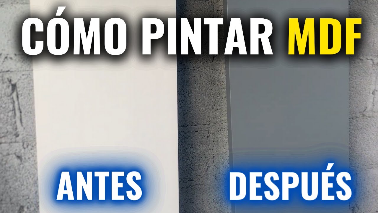 Cómo Pintar MDF con Un Excelente Acabado ¡La Forma mas Rápida y Fácil ...