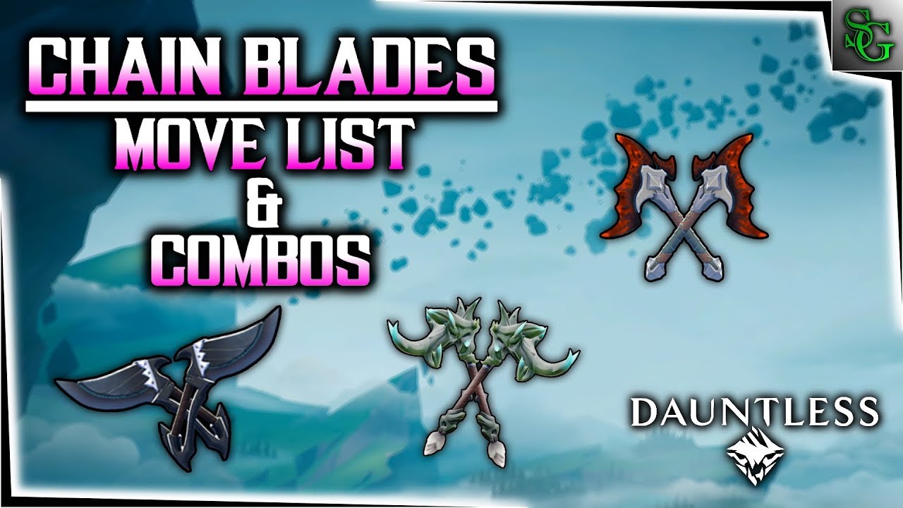 Dauntless - Chain Blades 101 - The Move List & How to Use It - YouTube