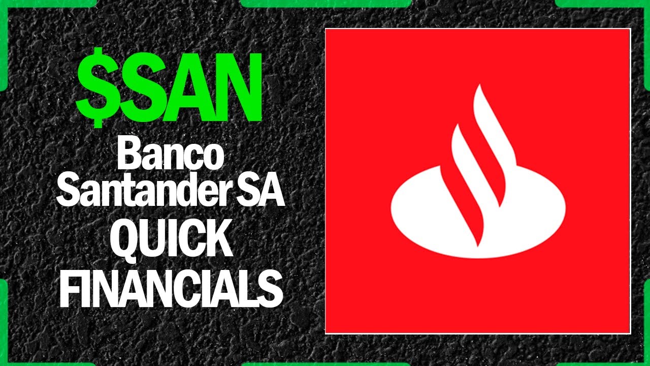 $SAN Stock - Banco Santander SA | Quick Financials | LAST 12 YEARS ...