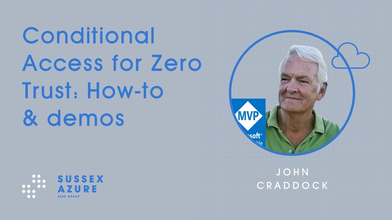 Azure AD Conditional Access – The Gateway to Zero Trust | Sussex Azure ...
